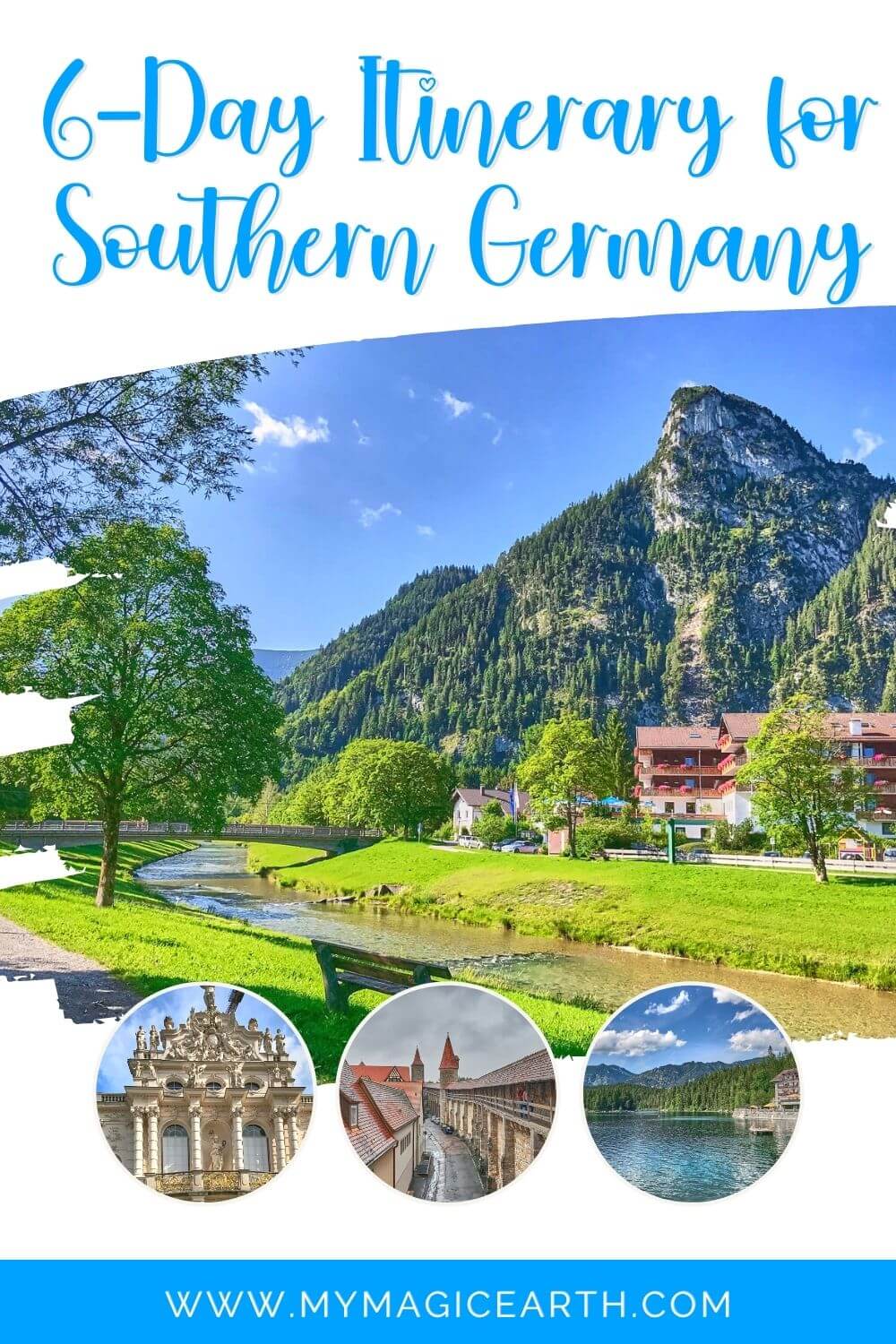 Ultimate 6-Day Itinerary for Southern Germany - My Magic Earth