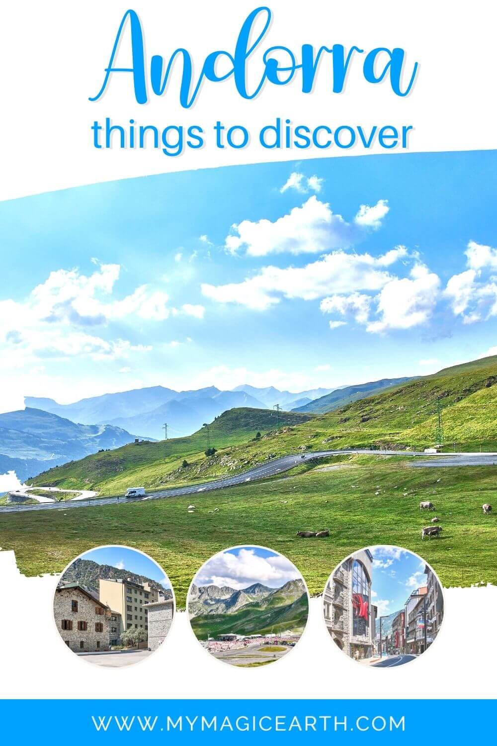 3 Interesting Things Learned After Visiting Andorra - My Magic Earth