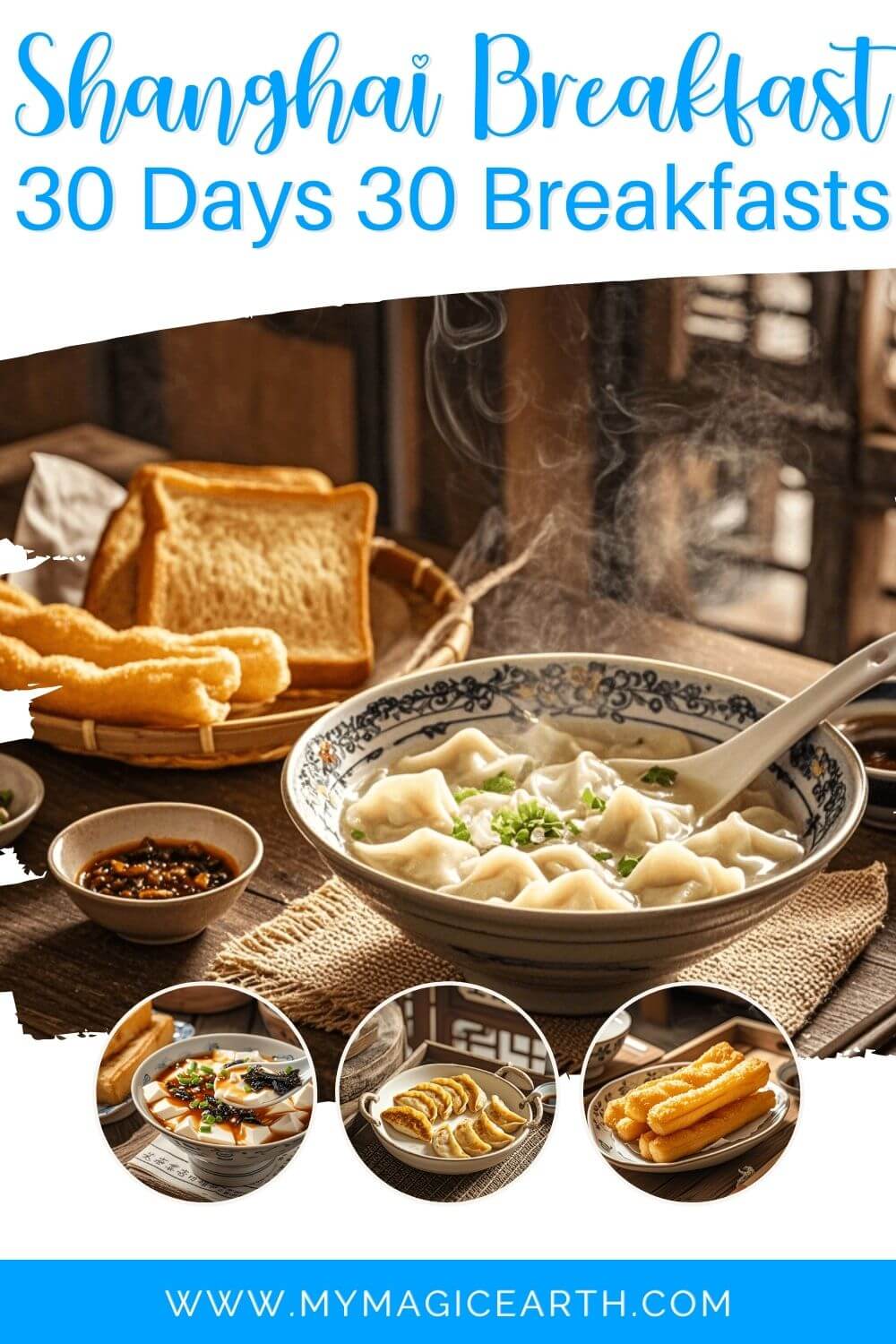 Savouring Tradition: 30 Days of Authentic Shanghai Breakfast - My Magic ...