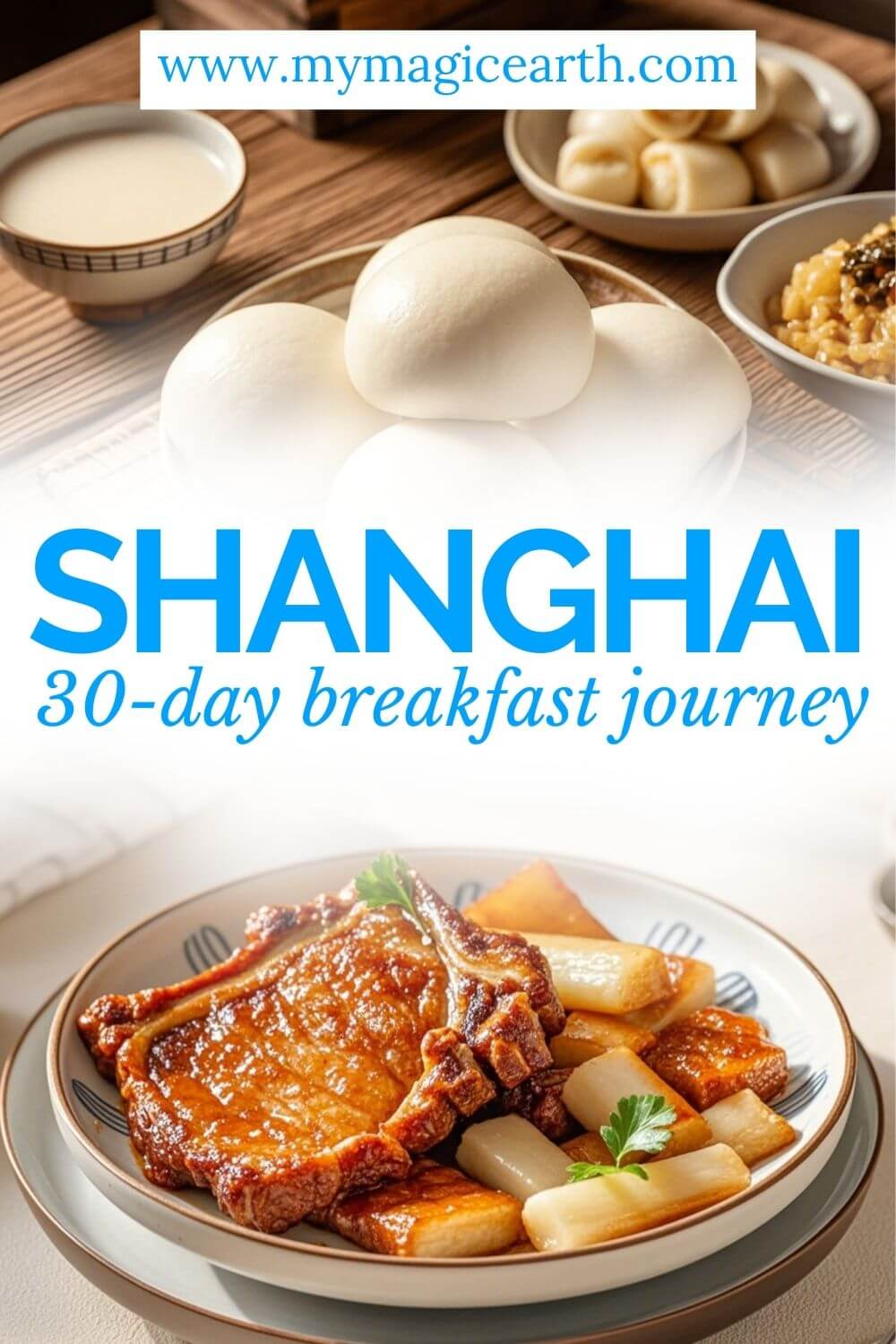 Savouring Tradition: 30 Days of Authentic Shanghai Breakfast - My Magic ...
